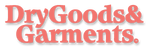 Dry Goods and Garments - Home – DryGoods And Garments